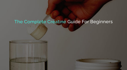 An Ultimate Creatine Guide For Beginners — Wellversed