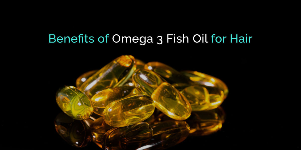 Benefits of Omega 3 Fish Oil for Hair — Wellversed